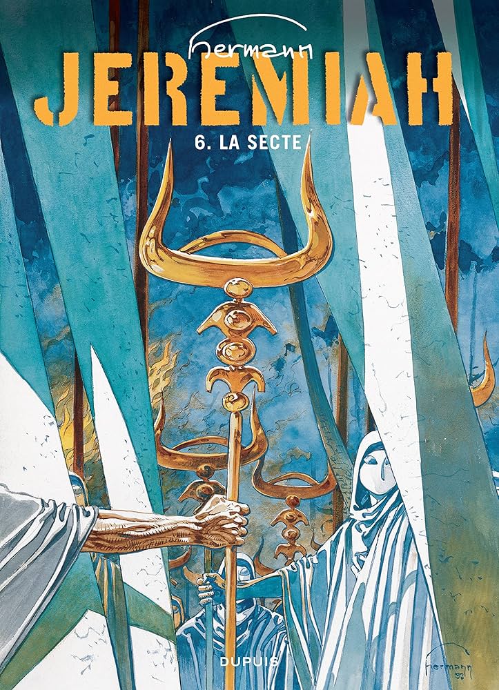 Jeremiah – Tome 6 – La secte – Hermann – 22h05 rue des Dames
